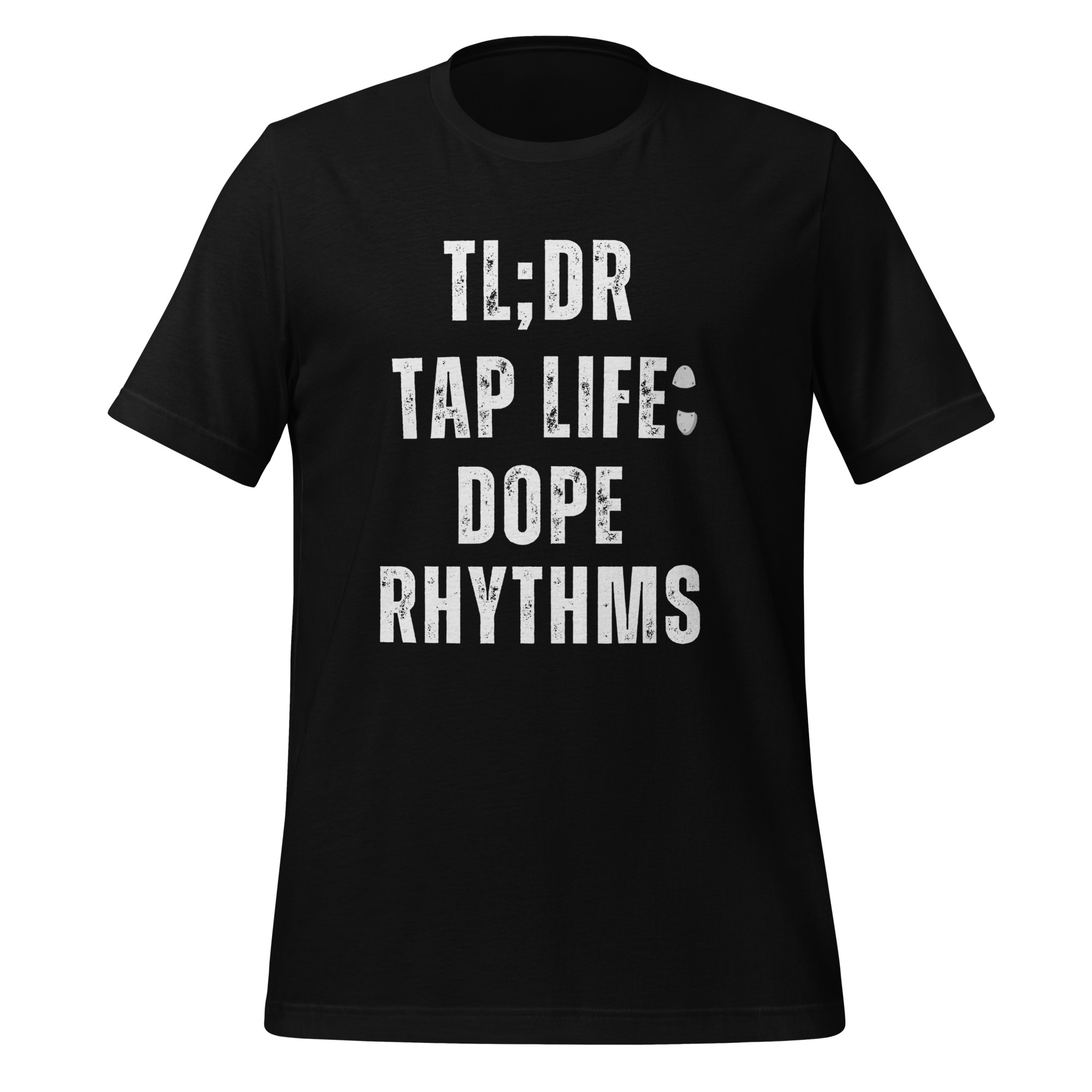 Tap T-Shirts | Tap Life: Dope Rhythms (TL;DR) | PortableTapFloor.com ...
